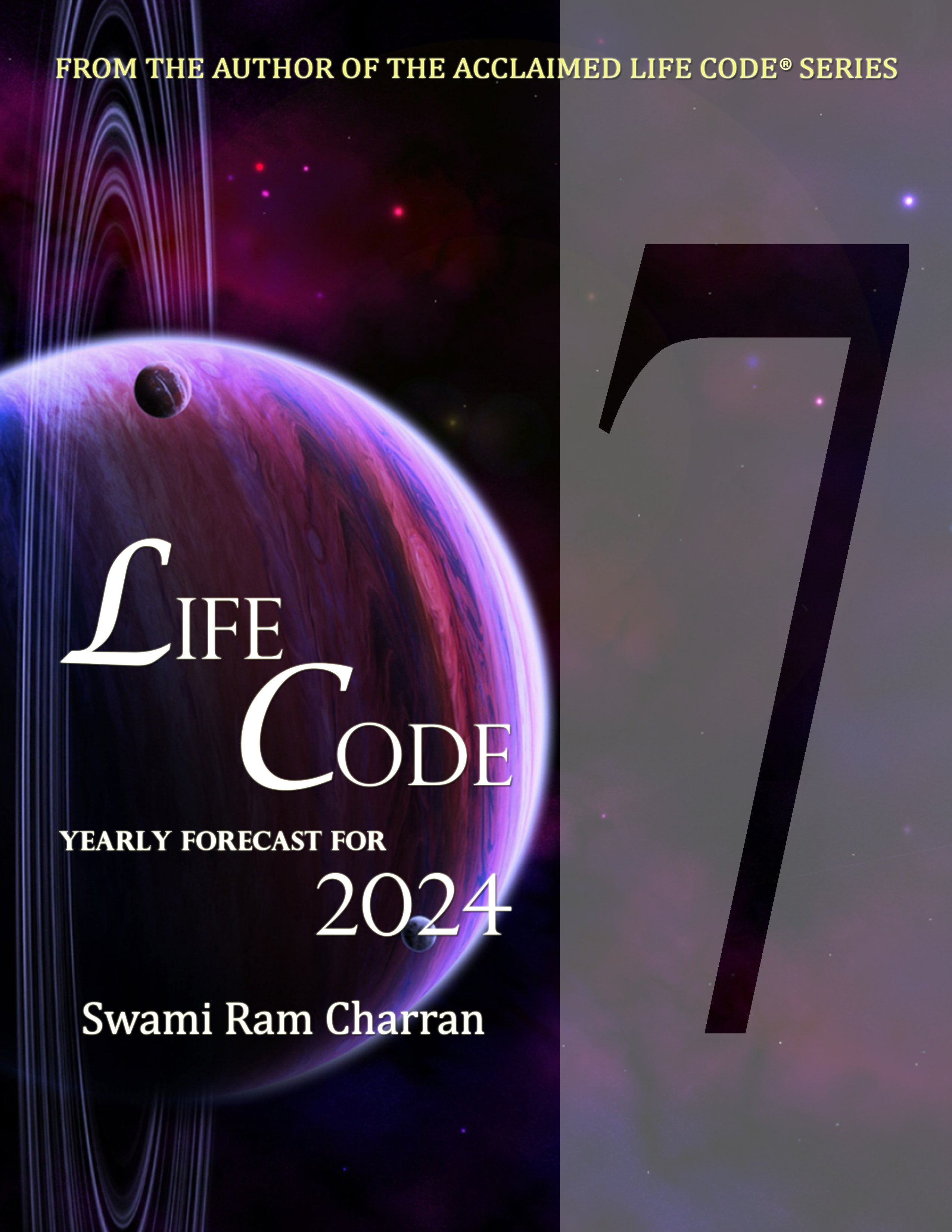 2024 LifeCode # 7 SHIVA Yearly Forecast Guidebook Swami Ram Charran LI – swamiramcharran