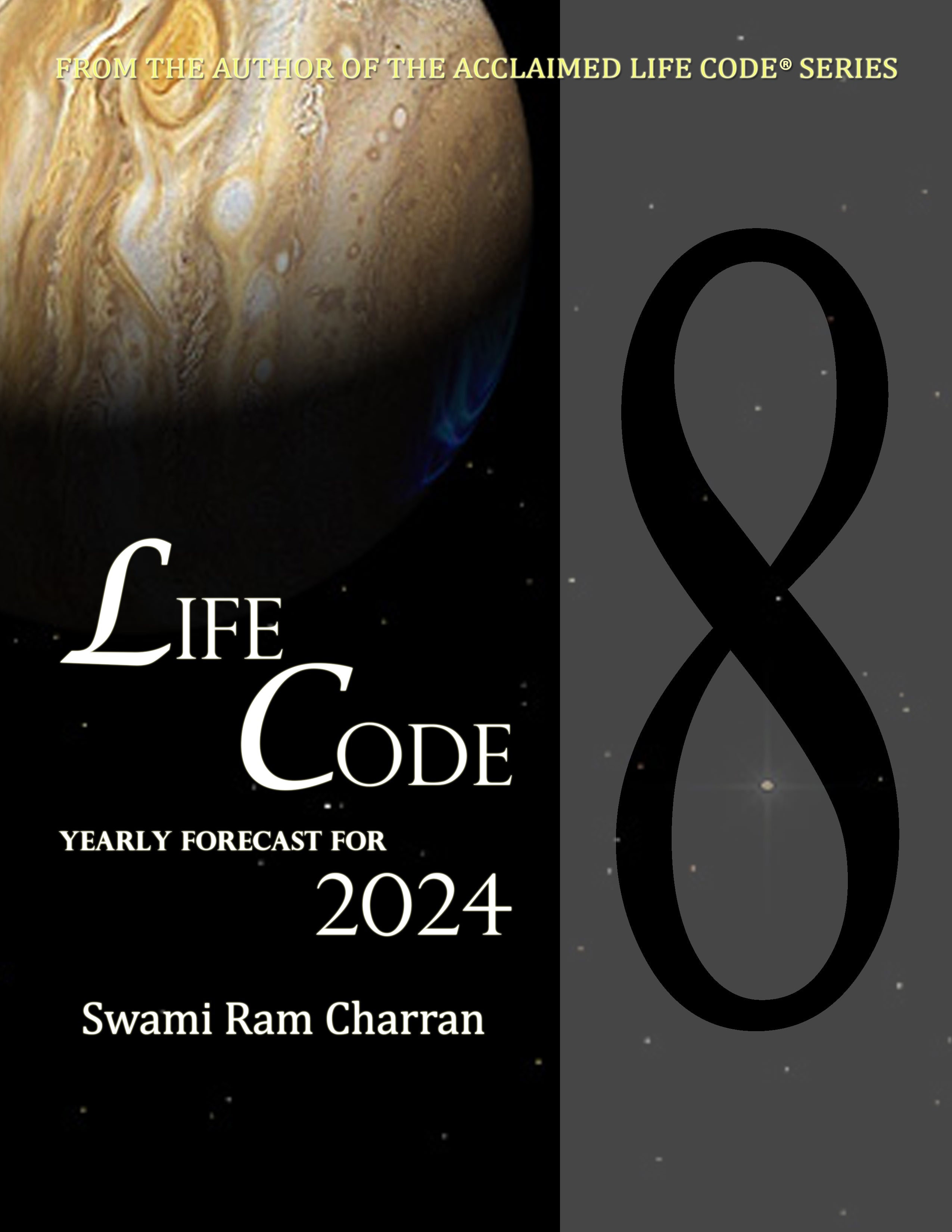 2024 LifeCode # 8 Ebook LAXMI Yearly Forecast Guidebook Swami Ram Char – swamiramcharran