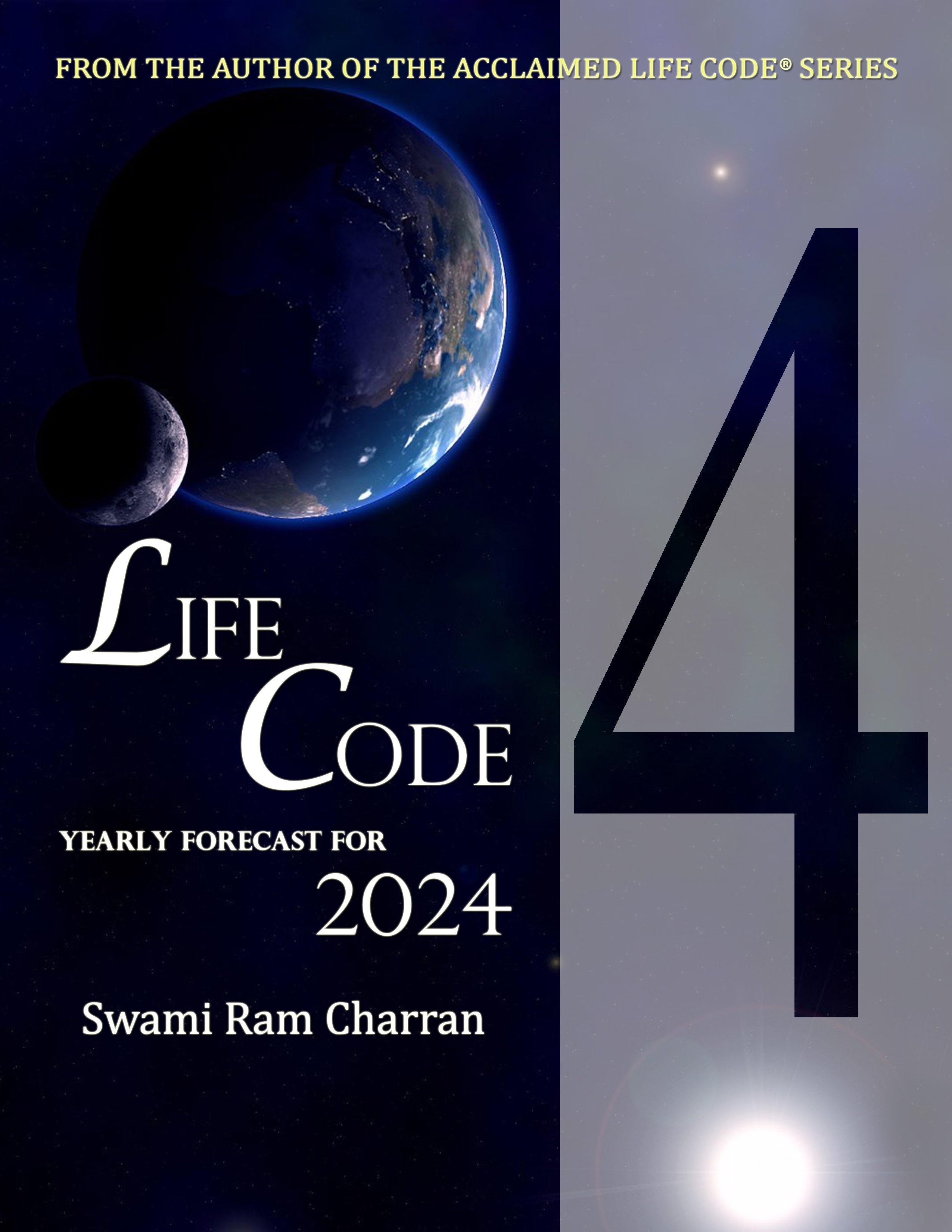 2024 LifeCode # 4 RUDRA Yearly Forecast Guidebook Swami Ram Charran LI – swamiramcharran